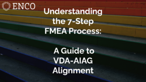 Understanding the 7-Step VDA-AIAG FMEA Process